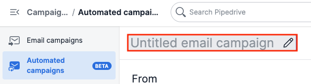 Automated campaigns (BETA) - Knowledge Base | Pipedrive
